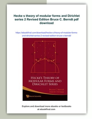Hecke s theory of modular forms and Dirichlet series 2 Revised Edition Bruce C. Berndt | PDF