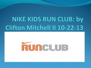 NIKE KIDS RUN CLUB PowerPoint Sample | PPT