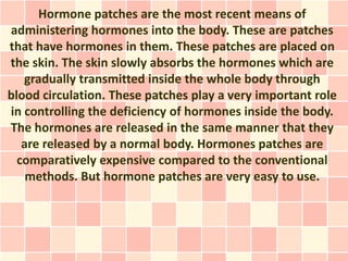 Hormone Patch | PPTX | Hormonal Disorders | Endocrine and Metabolic ...