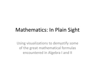 Mathematics In Plain Sight | PPSX