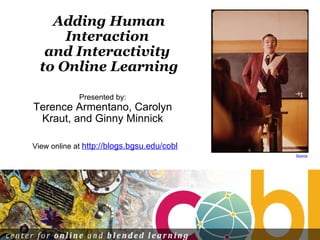 Adding Human Interaction and Interactivity to Online Learning | PPT | Social Networking | Internet