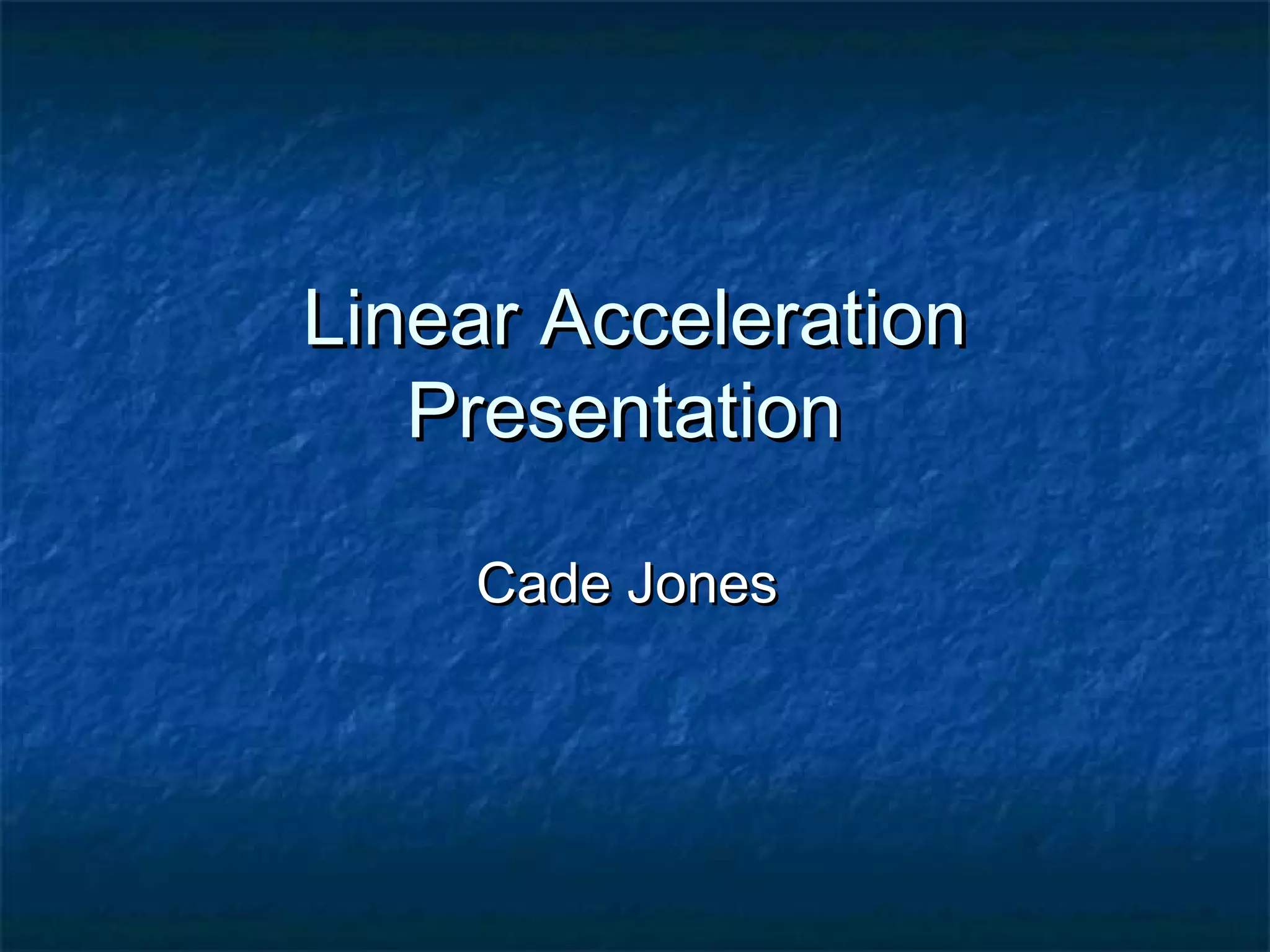 Linear Acceleration Presentation | PPT