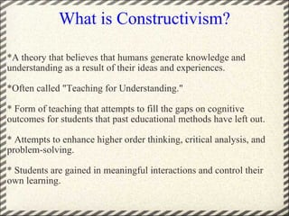 The Constructivism Approach To Learning: Reforming the | PPT