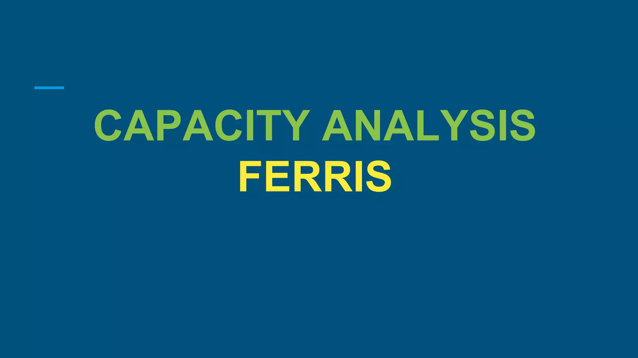 CAPSIM PRESENTATION-TEAM FERRIS | PPTX