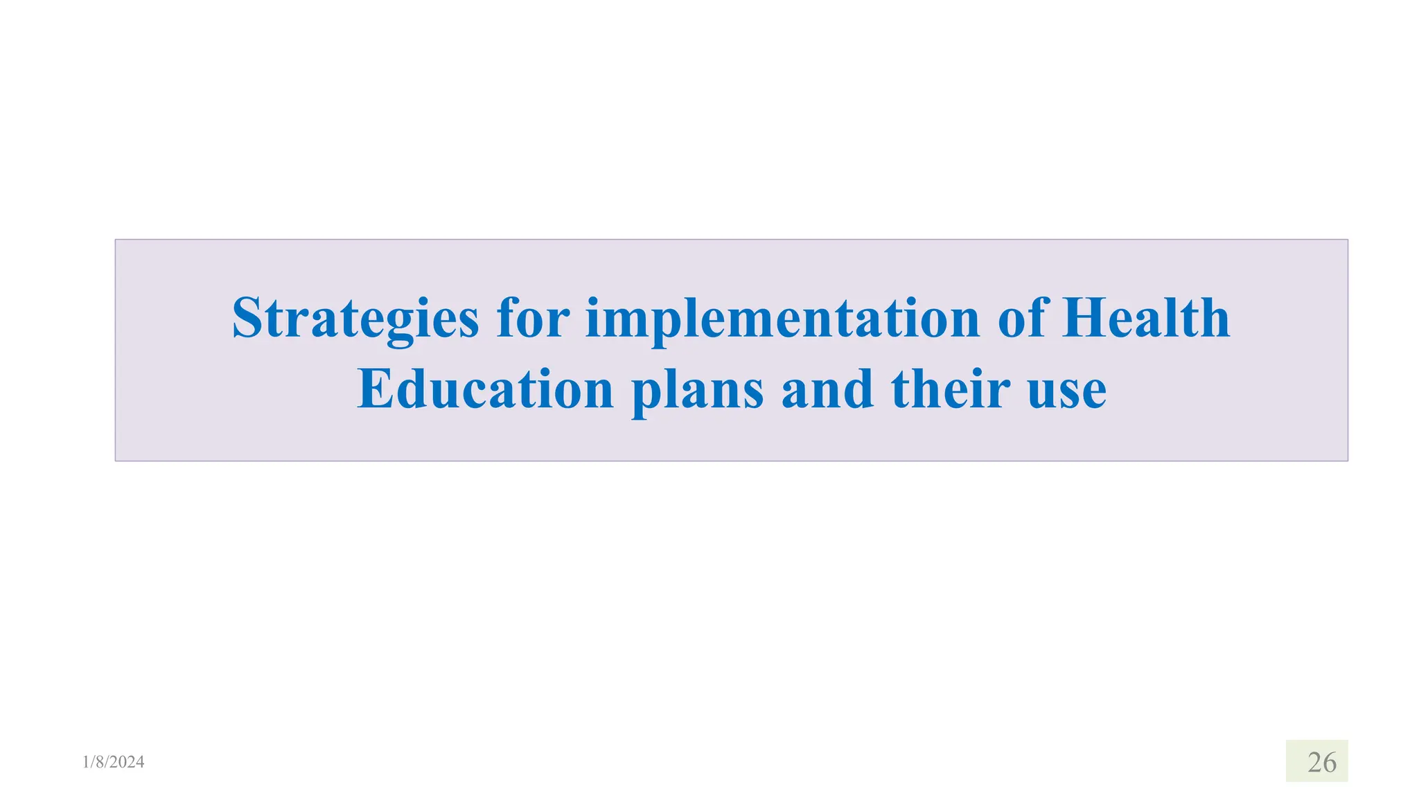 Health Education Program Planning and Implementation Strategies.pptx