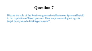 7_&_8.pptx Discuss the role of the Renin-Angiotensin-Aldosterone System ...
