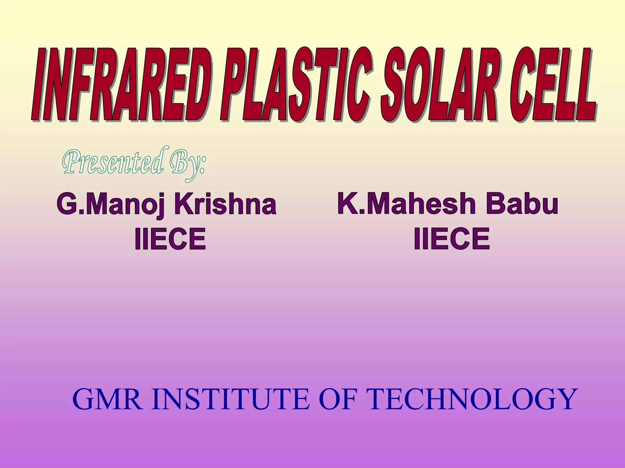 78757524-Infra-Red-Plastic-Solar-Cell.ppt