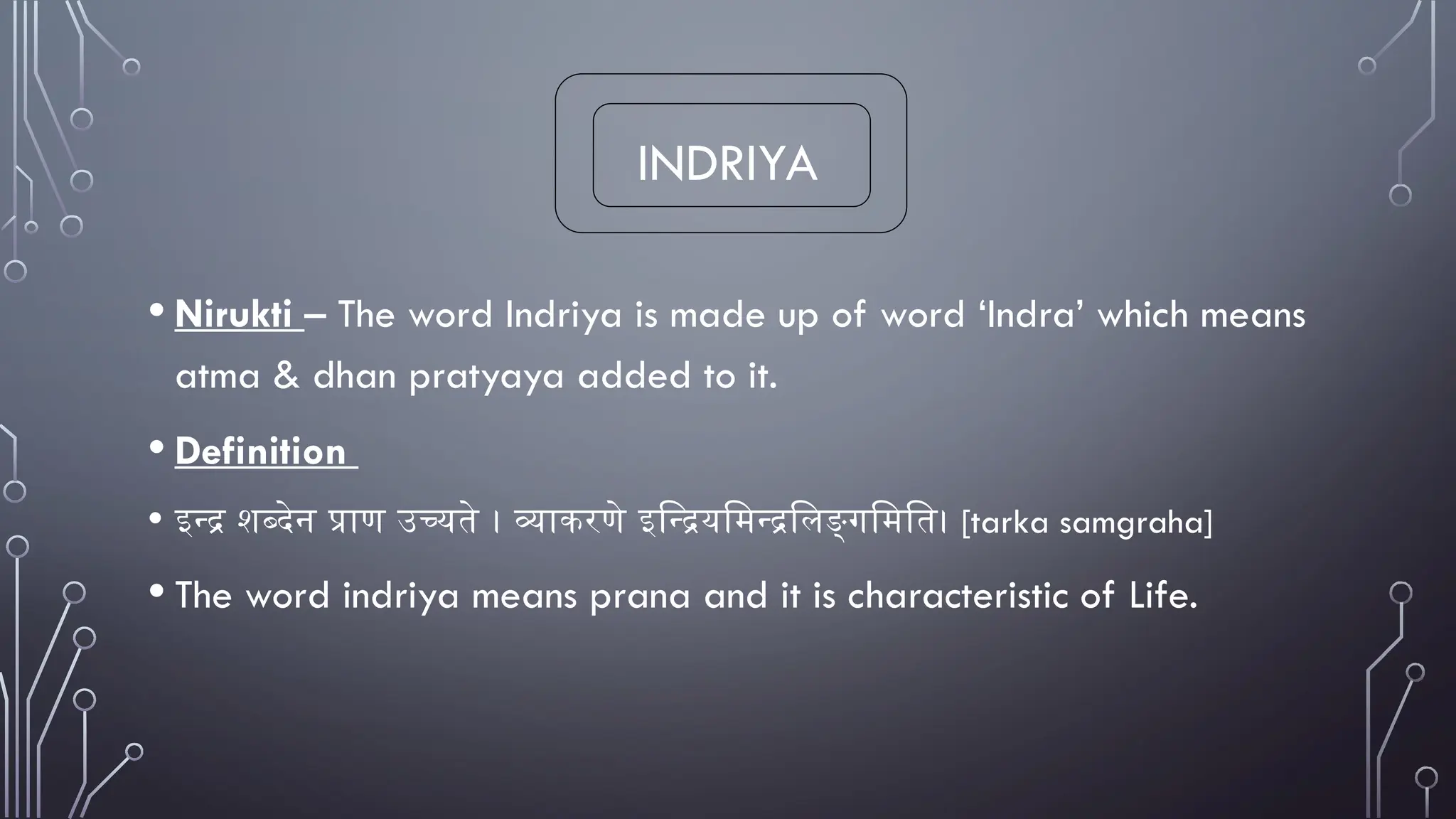 789548647-Indriya-and-panchpanchaka-jatukarna.pptx