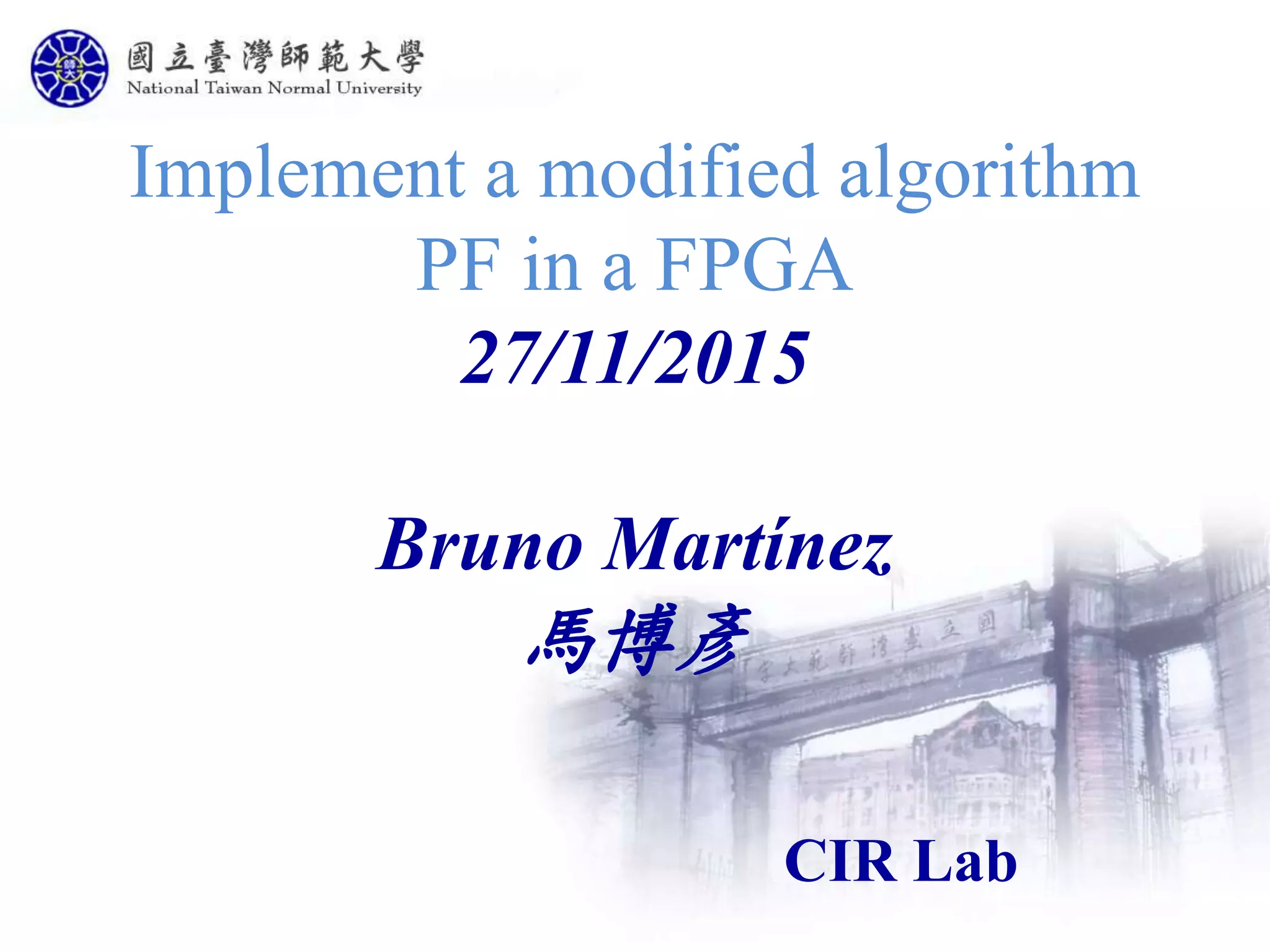 Implement A Modified Algorithm Pf In A Fpga Ppt