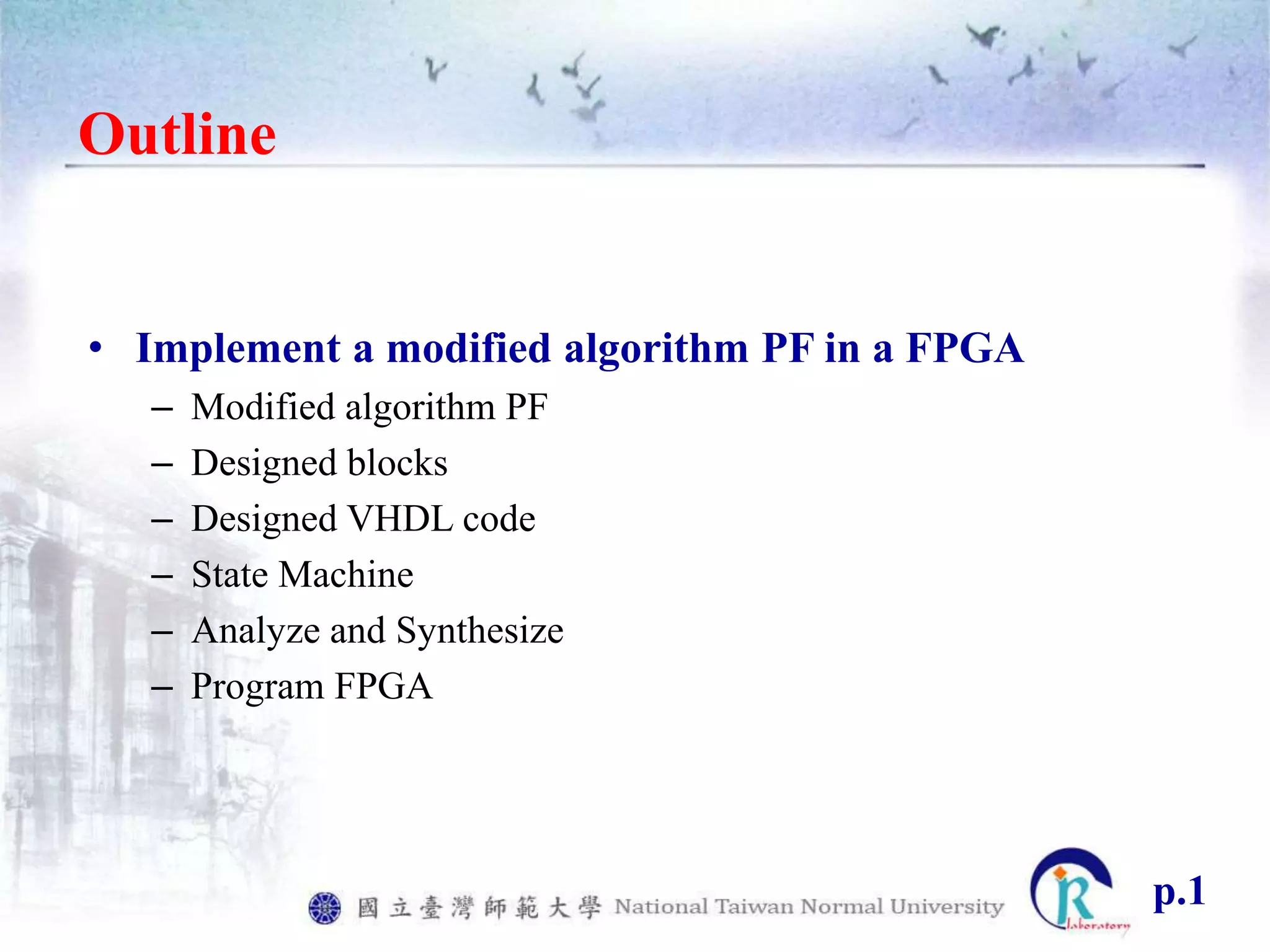 Implement A Modified Algorithm Pf In A Fpga Ppt