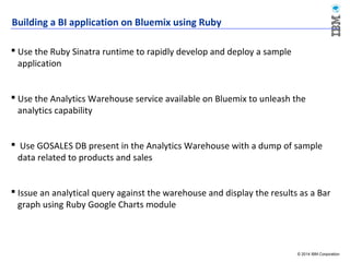 Webcast Four: Ruby Business Intelligence and Analytics on Bluemix | PPT | Databases | Computer ...