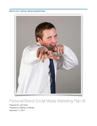 Matthew Pettinelli Personal Brand Social Media Marketing Plan | PDF