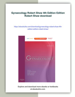 Gynaecology Robert Shaw 4th Edition Edition Robert Shaw | PDF