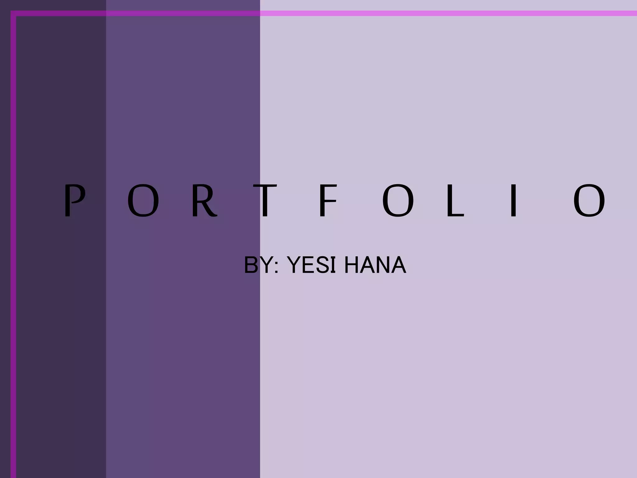 PORTFOLIO YESI HANA (email size) | PPTX