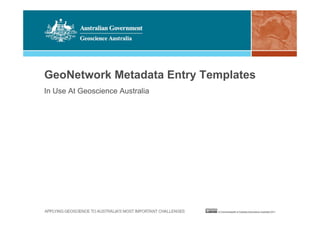 GeoNetwork metadata entry templates | PPT