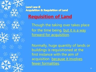 7a.Land Law-2 Acquisition & Requisition of Land (1).ppt