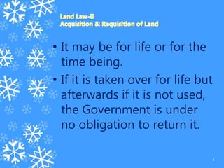7a.Land Law-2 Acquisition & Requisition of Land (1).ppt