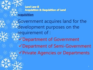 7a.Land Law-2 Acquisition & Requisition of Land (1).ppt