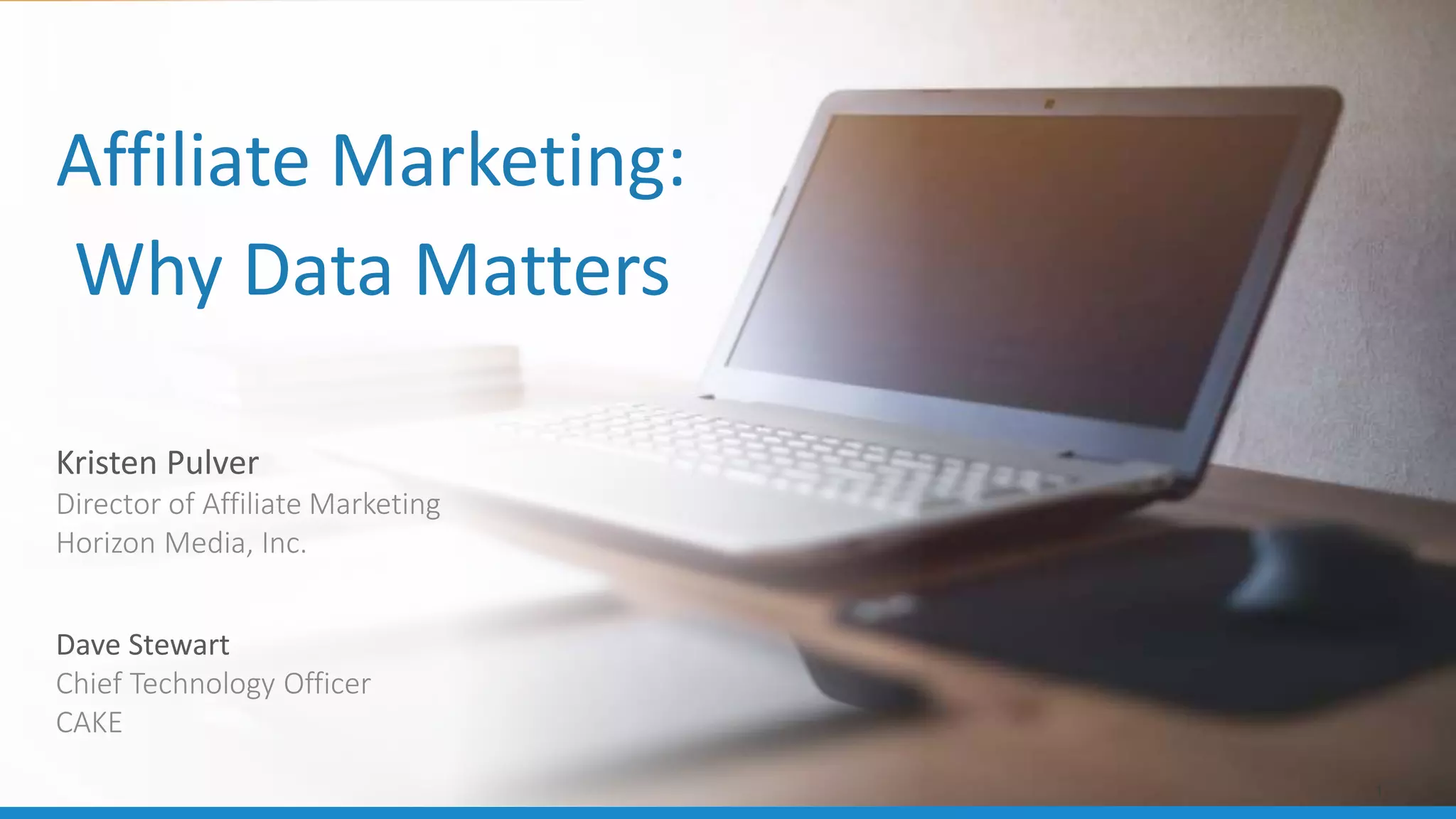 Affiliate Marketing: Why Data Matters | PPTX