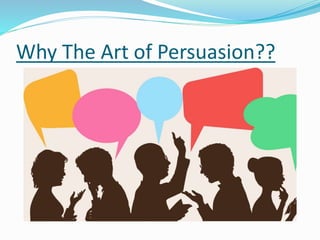 ART OF PERSUASION | PPTX