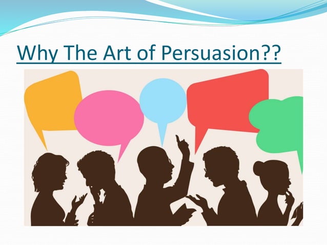 ART OF PERSUASION | PPT
