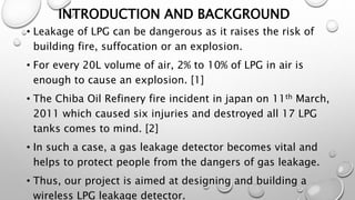 Project presentation on wireless lpg leakage detector | PPTX
