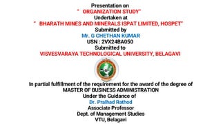 Comprehensive Organization Study of Bharath Mines and Minerals Ispat ...