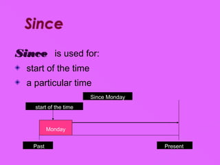present perfect for and since vs simple past | PPT