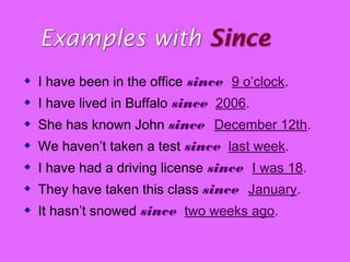 present perfect for and since vs simple past | PPT