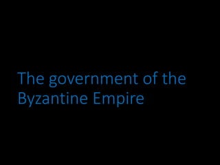 7ab the geography and governemnt of the byzantine empire | PPT