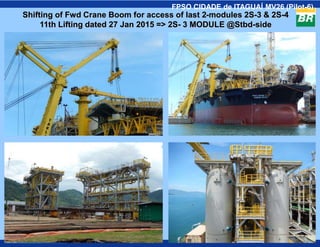 MV26-Cidade de ItaguaiFPSO Module Installation | PPTX