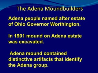 7 - Many Peoples: Adena Mound Builders | PPT