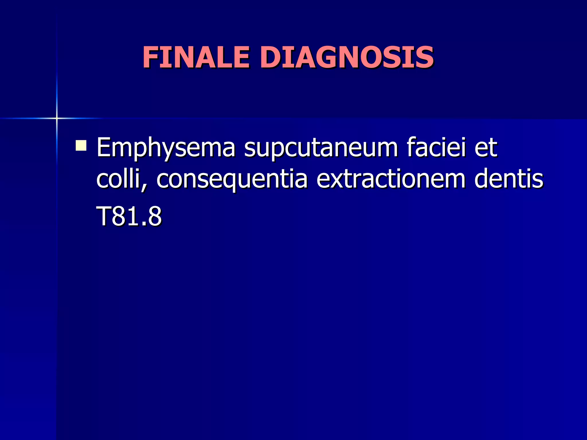 Subcutaneous emphysema as a complication of tooth extraction ...