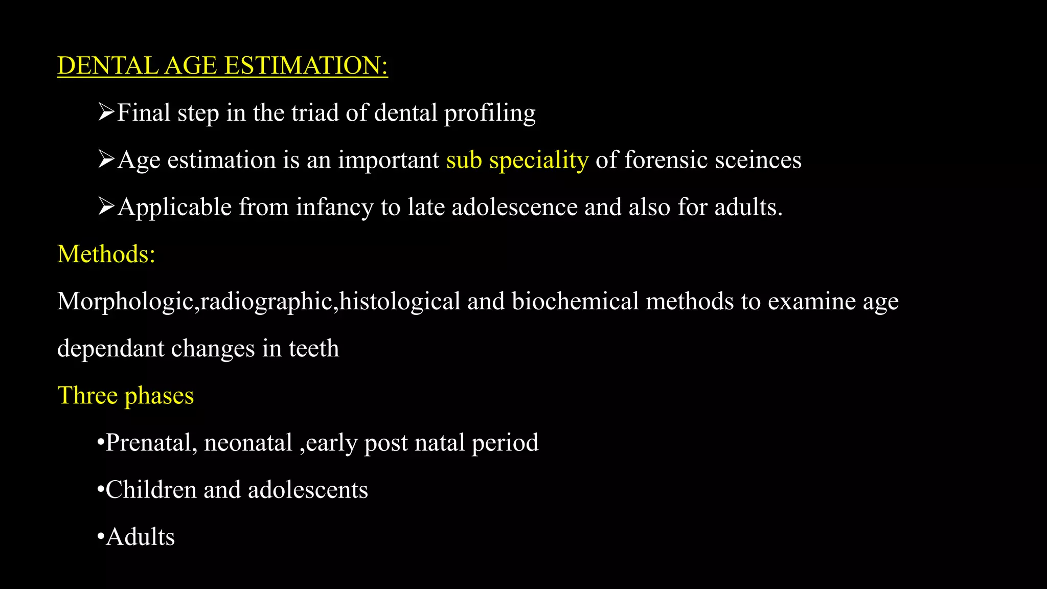 AGE ESTIMATION IN FORENSICS | PPTX