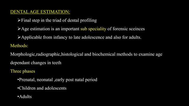AGE ESTIMATION IN FORENSICS | PPTX | Dental Health | Diseases and ...