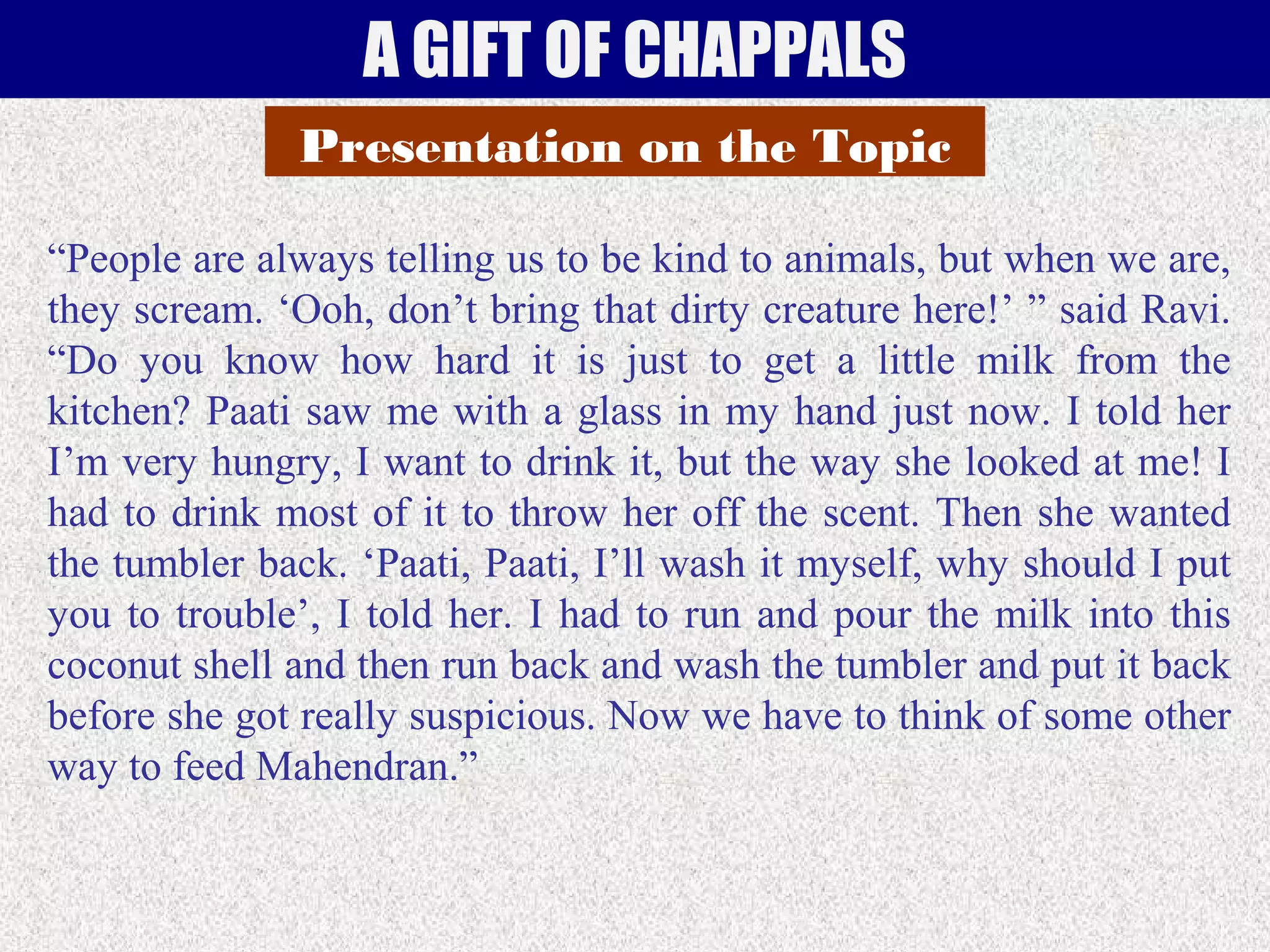 7_A Gift of Chappals | PPT