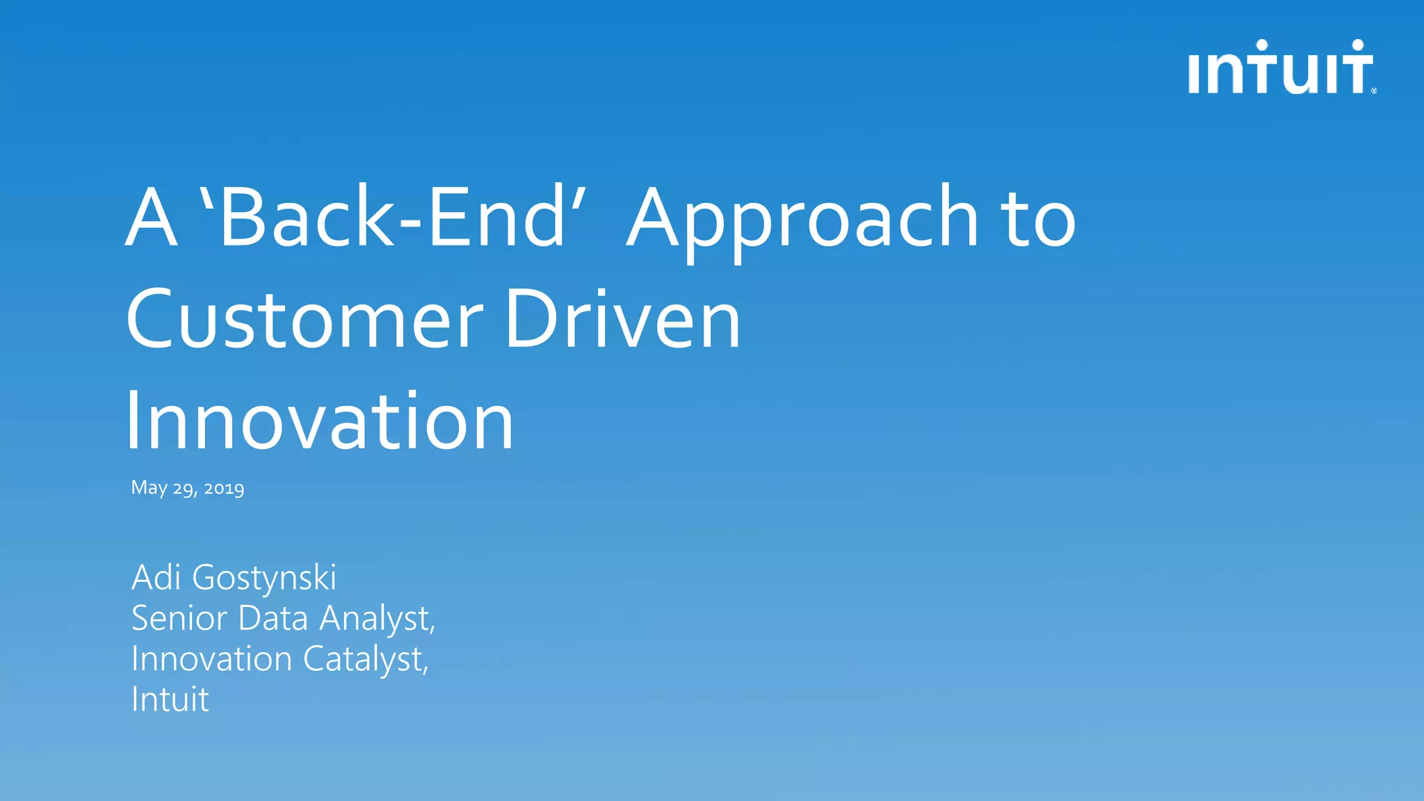 A Back-End Approach to Customer Driven by Adi Gostynski | PPTX