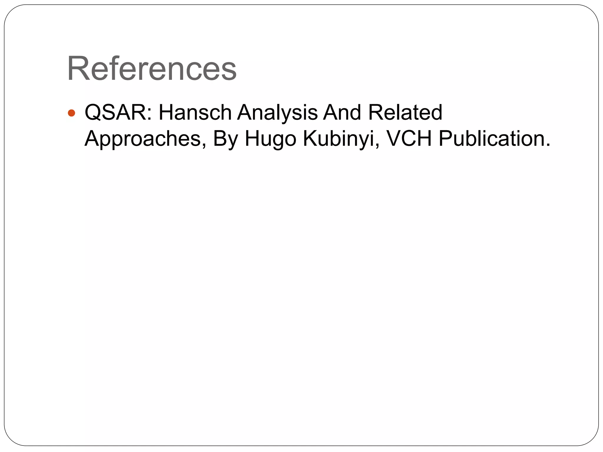 Hansch and Free-Wilson QSAR Models | PPTX