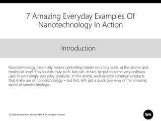 7 Amazing Everyday Examples Of Nanotechnology In Action | PPTX ...
