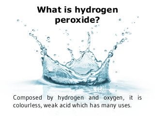 7 Amazing Uses Of Hydrogen Peroxide