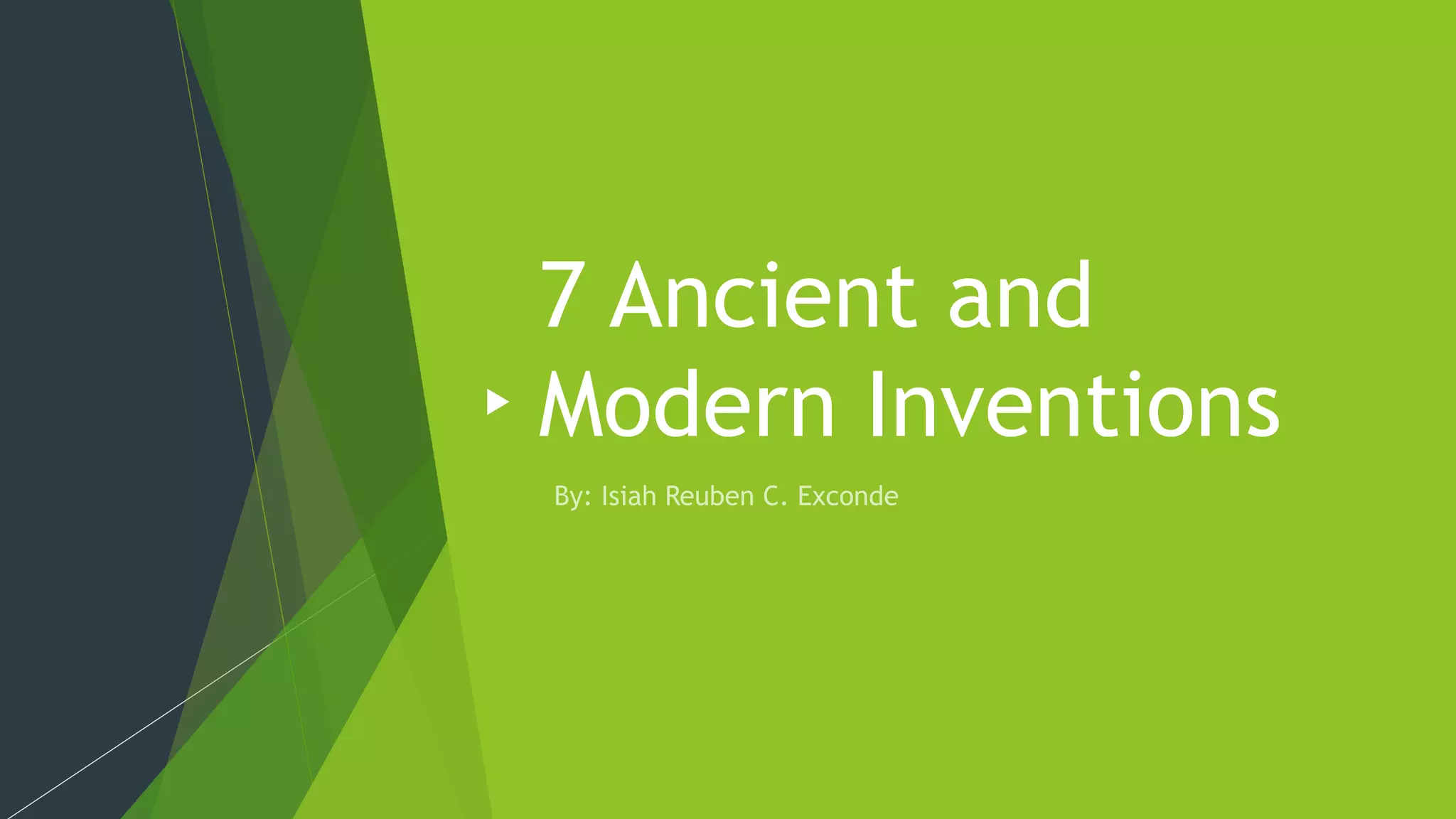 7 Ancient and Modern Inventions | PPTX