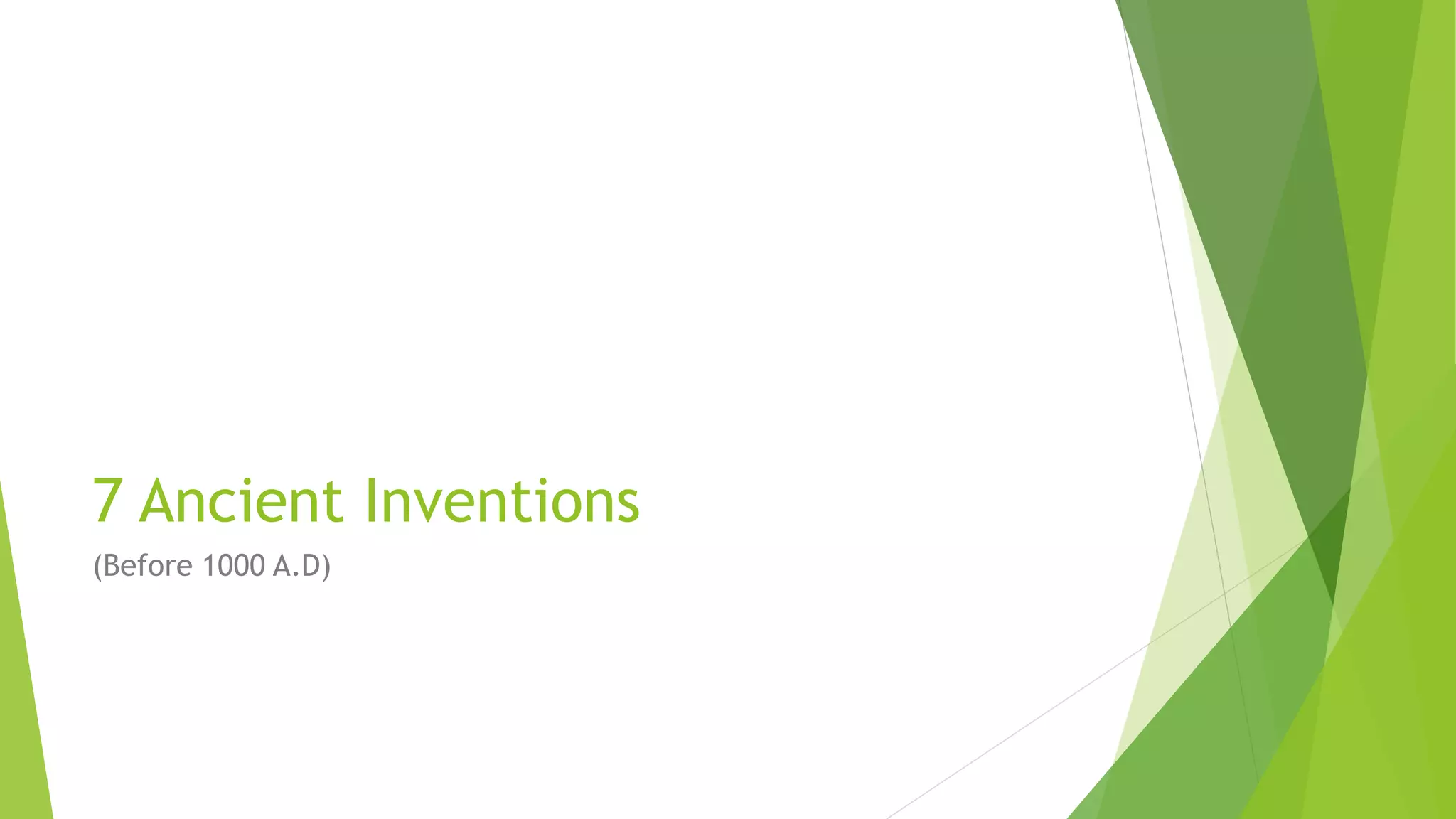7 Ancient and Modern Inventions | PPTX