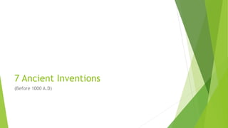 7 Ancient and Modern Inventions | PPTX