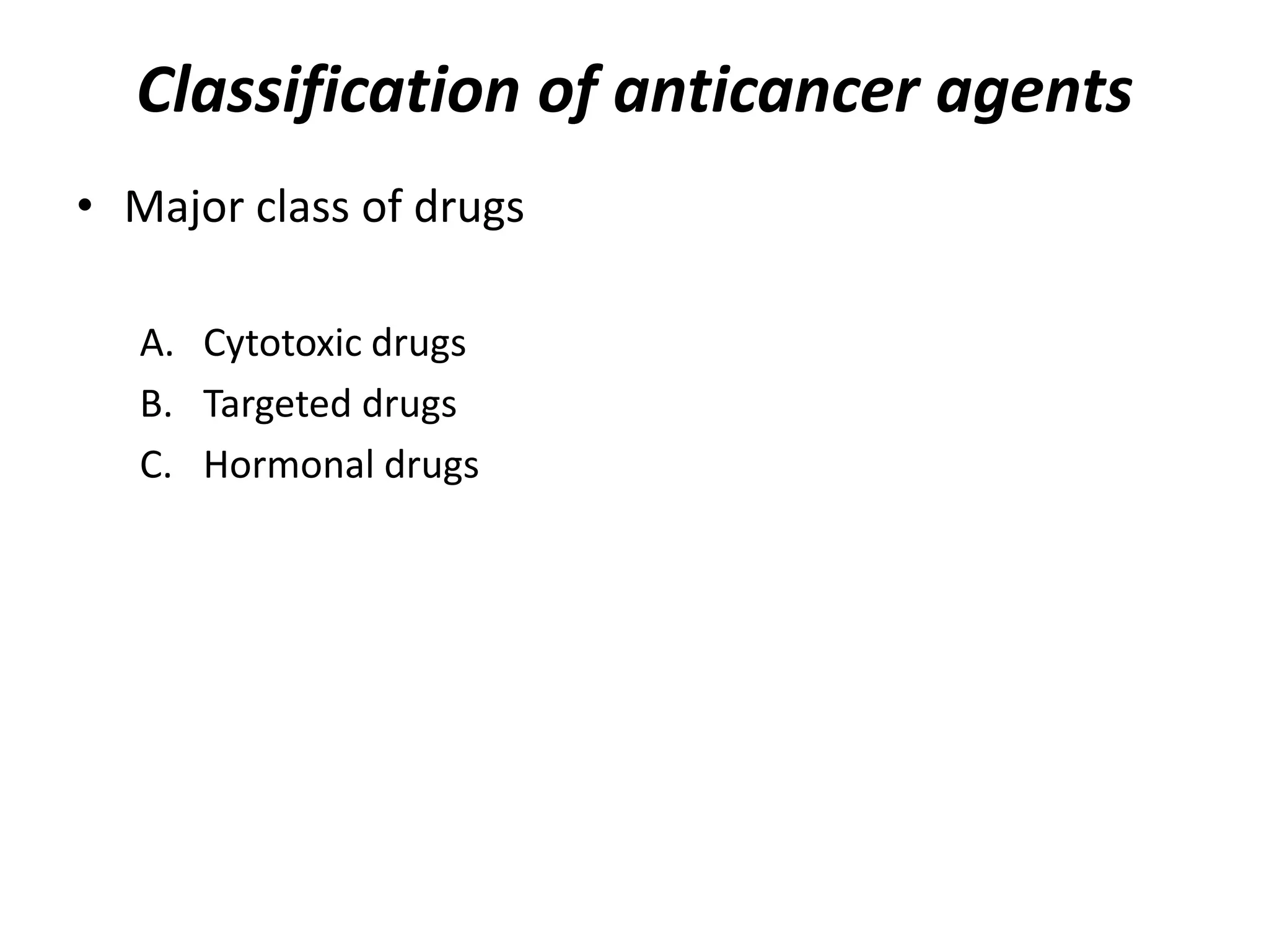 Anticancer drugs 1 introduction and classification | PPTX