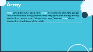 Dasar-Dasar Pemrograman - 7 Array | PPT