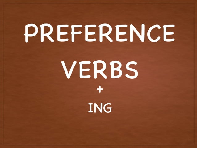 Preference verbs + ing | PDF