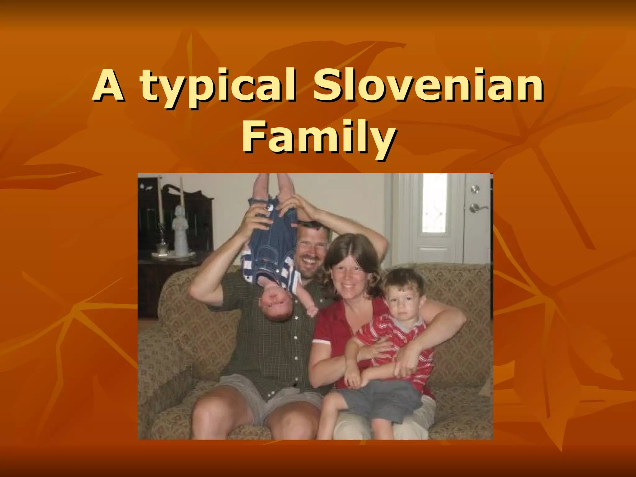 A typical Slovene family | PPT