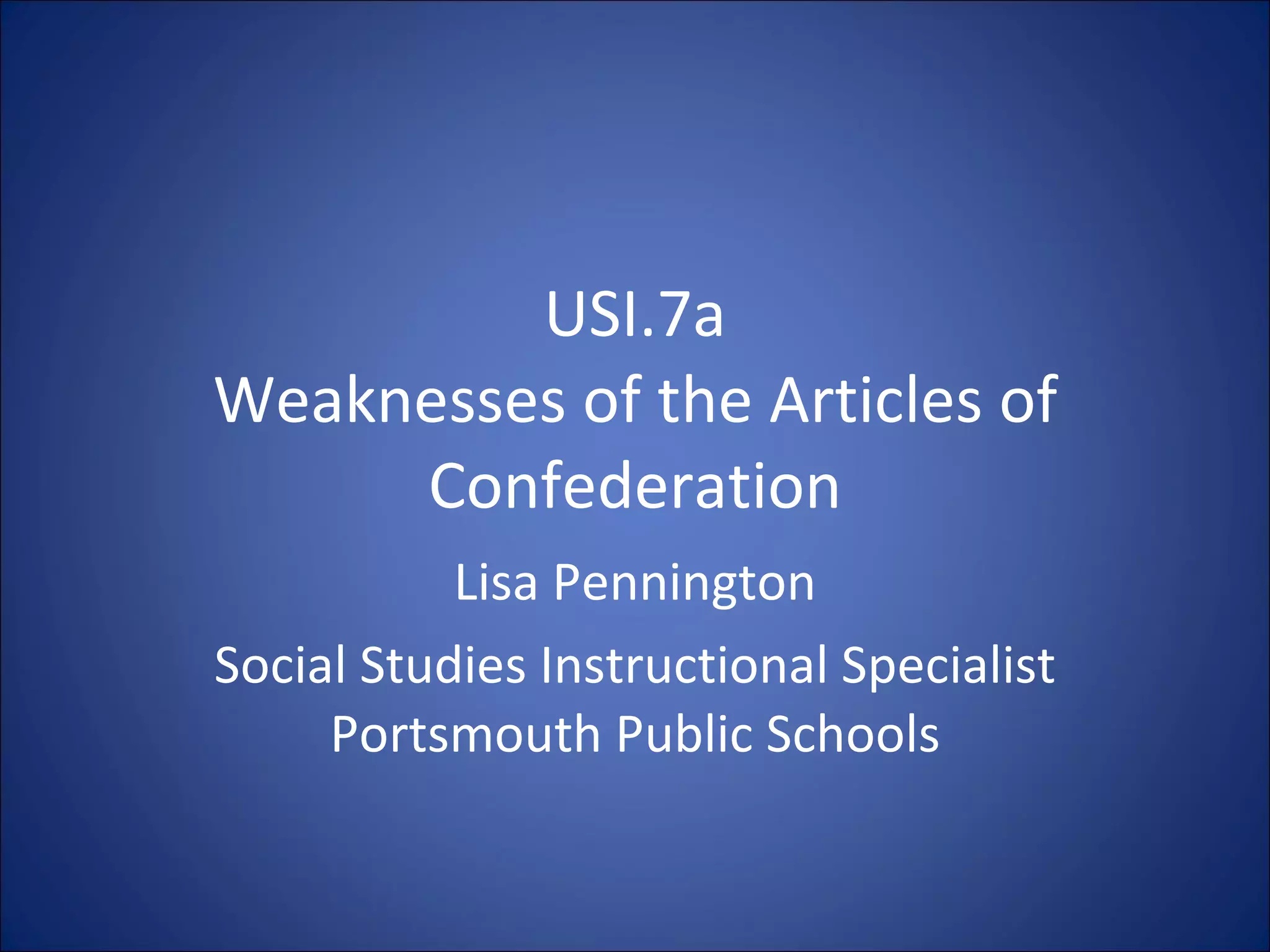 7a weaknesses of articles of confederation | PPT