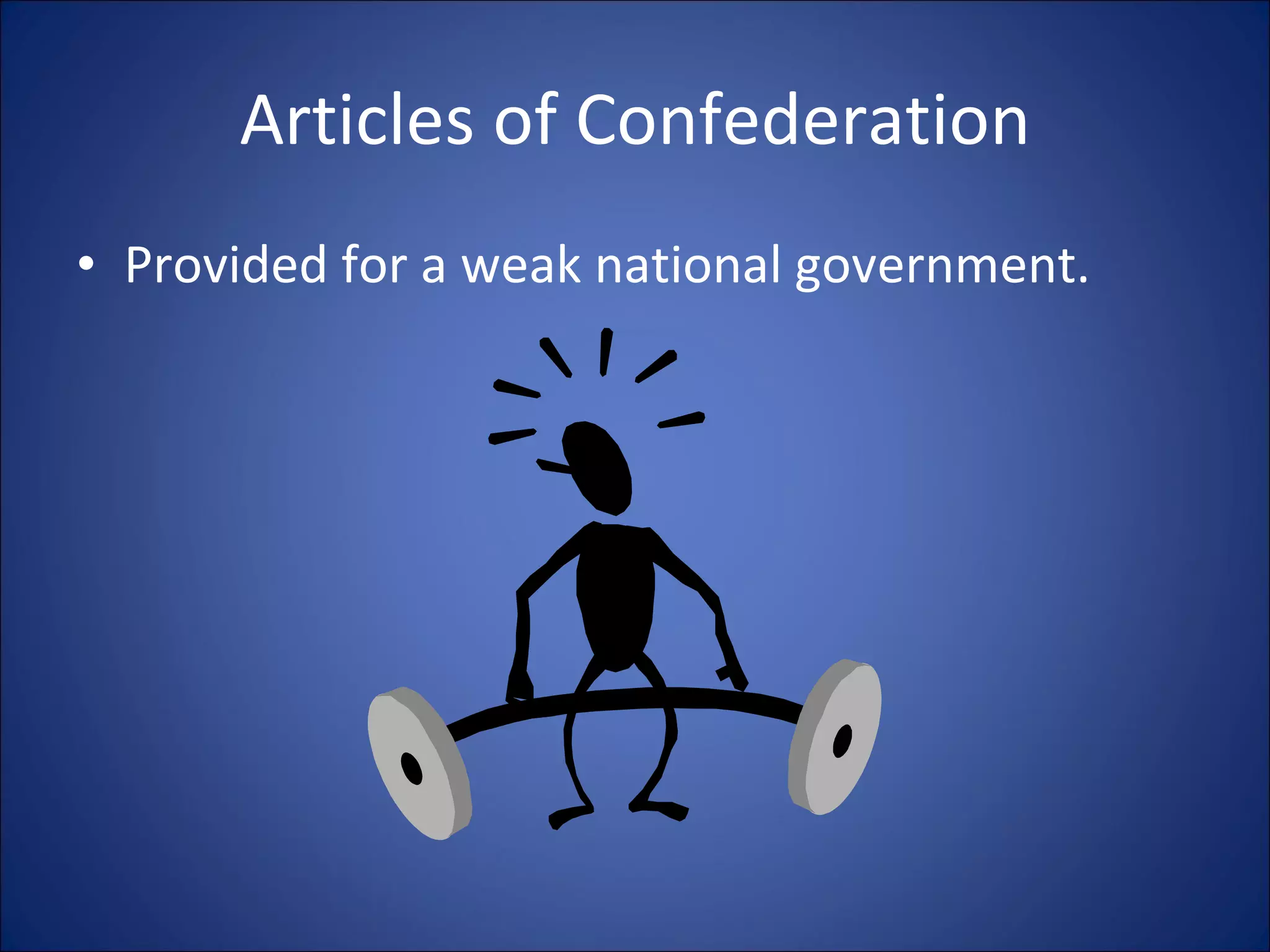 7a weaknesses of articles of confederation | PPT