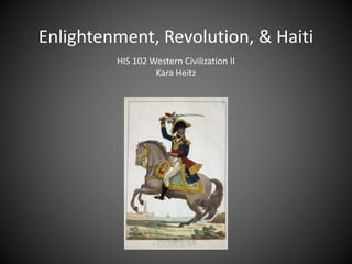 Enlightenment, Revolution, and Haiti | PPTX